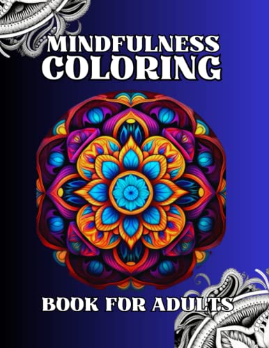 Mindfulness Coloring Book for Adults: Fun and Relaxing Mandala Activity ...