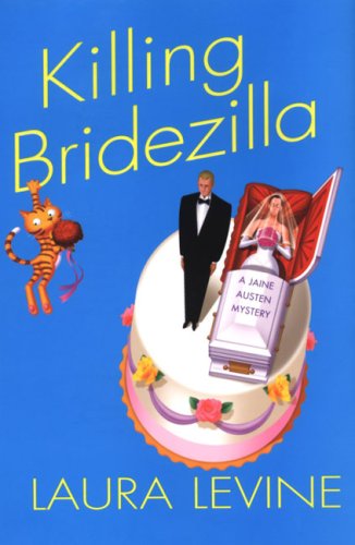 Killing Bridezilla (Jaine Austen Mysteries) by Laura Levine | Goodreads