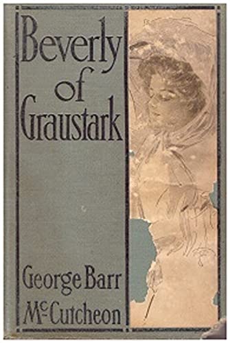 Beverly of Graustark Illustrated by George Barr McCutcheon | Goodreads