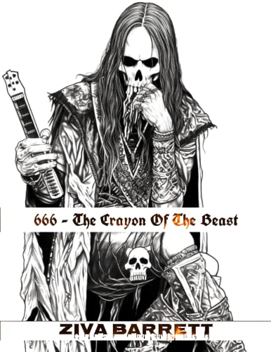 666 - The Crayon Of The Beast: A Coloring Book for Metalheads and Their ...