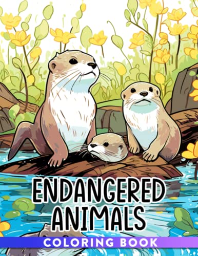 Endangered Animals Coloring Book: A Coloring and Learning Book for All ...