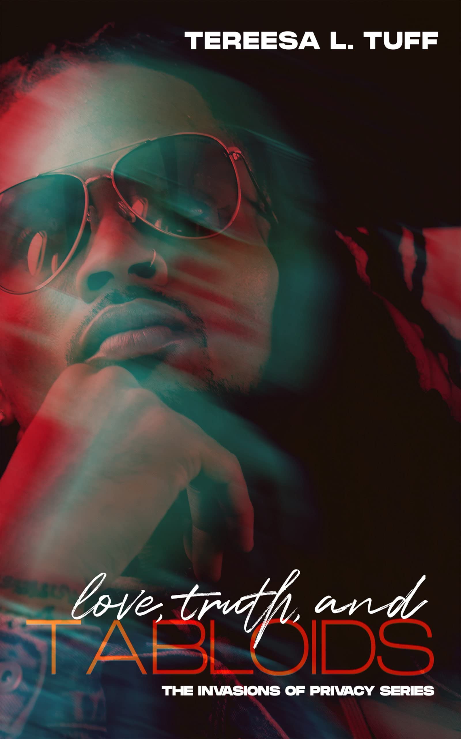 Love, Truth, and Tabloids by Tereesa L. Tuff | Goodreads