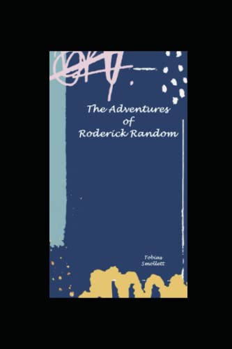 The Adventures of Roderick Random by Tobias Smollett | Goodreads