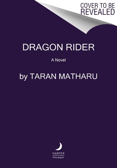 Dragon Rider: A Novel by Taran Matharu | Goodreads