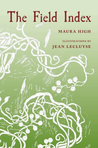 The Field Index by Maura High | Goodreads