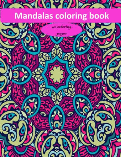 Mandalas coloring book: Mindful mandalas ; Mandalas coloring book for ...