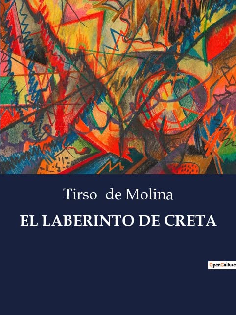El Laberinto de Creta (Spanish Edition) by Tirso de Molina | Goodreads