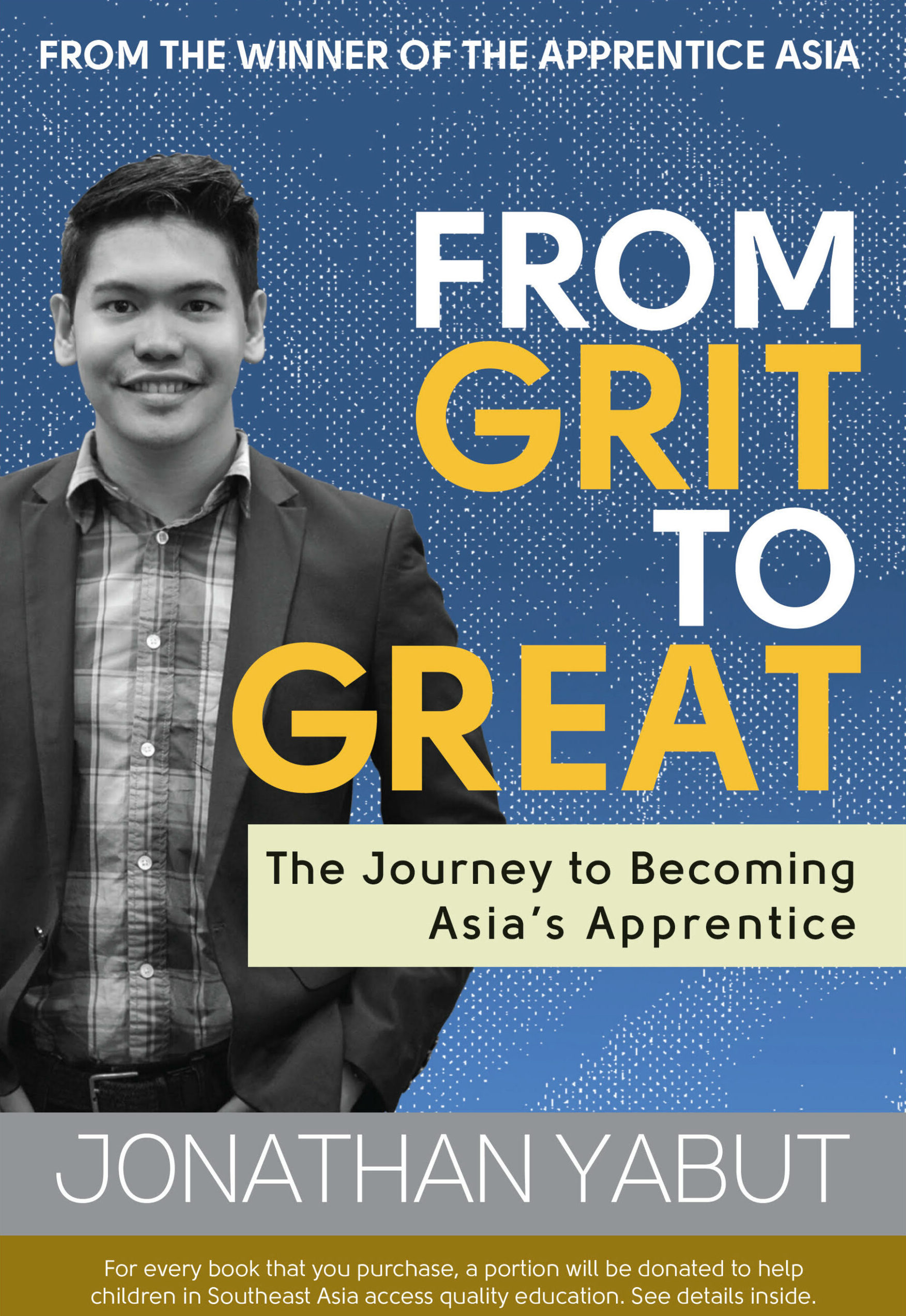 From Grit to Great: The Journey to Becoming Asia's Apprentice by ...