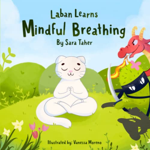 Laban Learns Mindful Breathing by Sara Taher | Goodreads