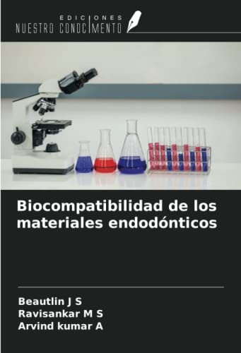 Biocompatibilidad de los materiales endodónticos by Beautlin J S ...