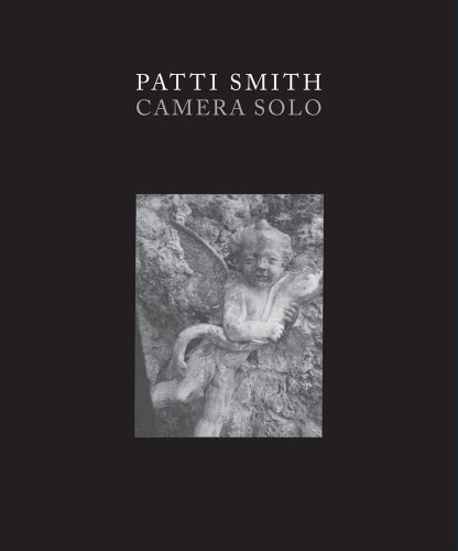 Patti Smith: Camera Solo by Susan Talbott | Goodreads
