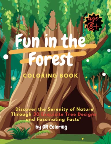 Fun in the Forest Coloring Book: Discover the Serenity of Nature ...