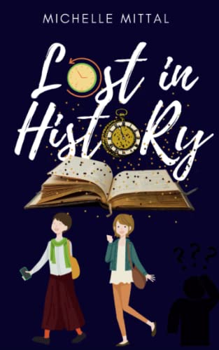 Lost in History by Michelle Mittal | Goodreads