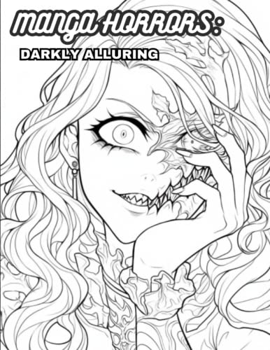 Manga Horrors: Darkly Alluring: A Captivating Adult / Advanced Coloring ...