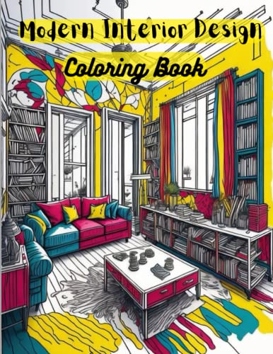 Modern Interior Design Coloring Book: 8.5*11 | pages 104 | 50 Home ...