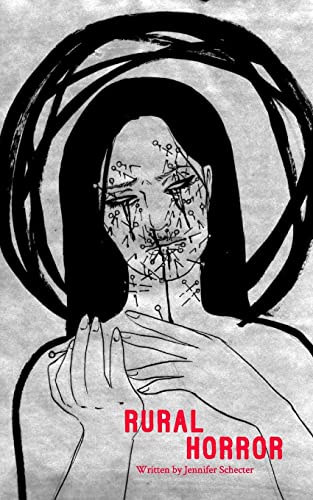 Rural Horror by Jennifer Schecter | Goodreads