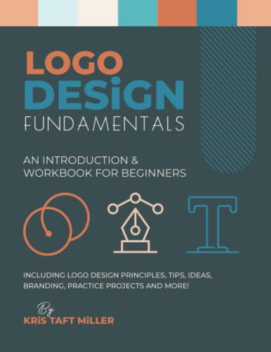 Logo Design Fundamentals: An Introduction & Workbook for Beginners ...
