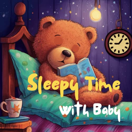 Sleepy Time With Baby: Bedtime book for babies and toddlers by F ...