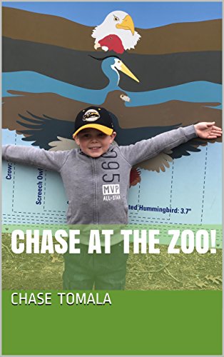 Chase at the Zoo! (A Chase Adventure Book 1) by Chase Tomala | Goodreads