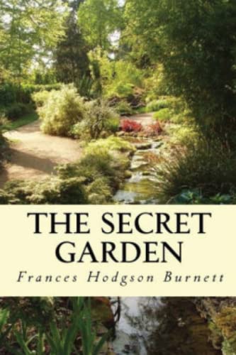 The Secret Garden (Annotated) by Frances Hodgson Burnett | Goodreads