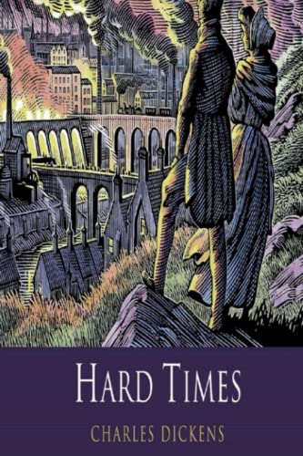 Hard Times (Annotated) by Charles Dickens | Goodreads