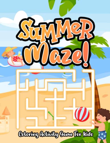 Summer Maze! Coloring Activity Game For Kids: Challenging Puzzles ...