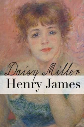 Daisy Miller (Annotated) by Henry James | Goodreads