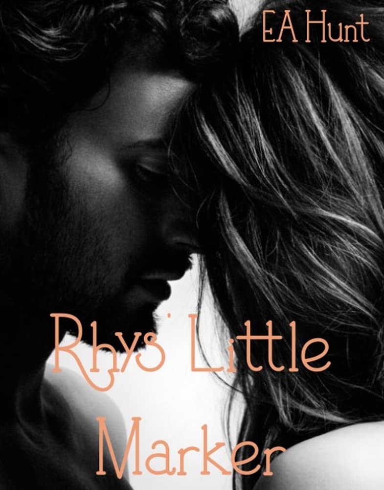 Rhys' Little Marker (Aces High - Book One) by E.A. Hunt | Goodreads