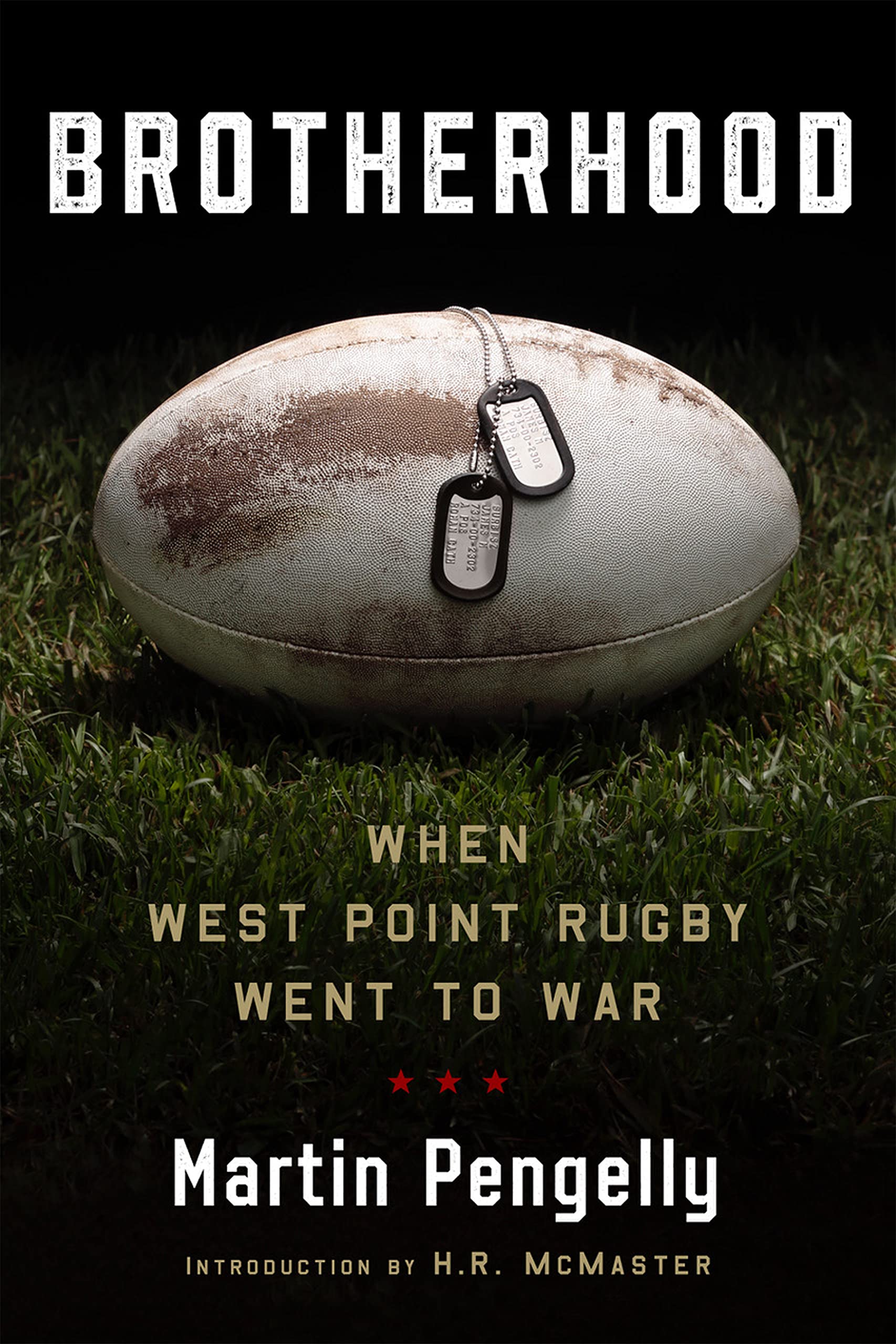 Brotherhood: When West Point Rugby Went to War by H.R. McMaster | Goodreads