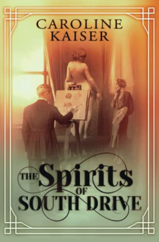 The Spirits of South Drive by Caroline Kaiser | Goodreads
