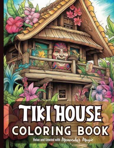 Tiki House Adventures, A Tropical Coloring Book: Grayscale Coloring ...