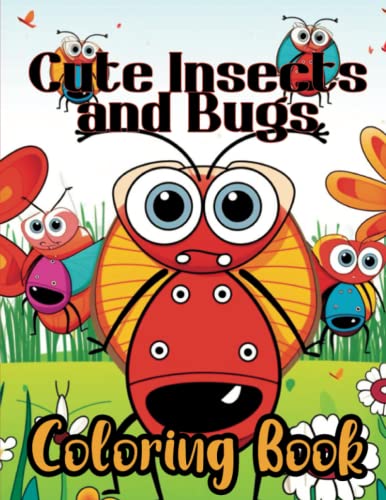 Cute Insects and Bugs Kids Coloring Book by Lady Sumone | Goodreads