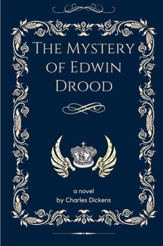 The Mystery of Edwin Drood: Classic Edition With Original illustrations ...