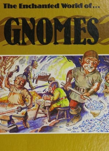 The Enchanted World of... Gnomes by Barbara Hayes | Goodreads