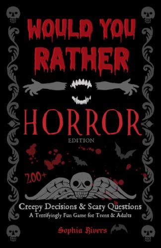 Would You Rather Horror Edition: Creepy Decisions and Scary Questions ...