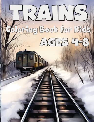 trains coloring book for kids ages 4-8: Fun Children's Coloring and ...
