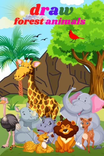 draw forest animals: for kids all ages.Over 100 Pages by piyara bibi ...