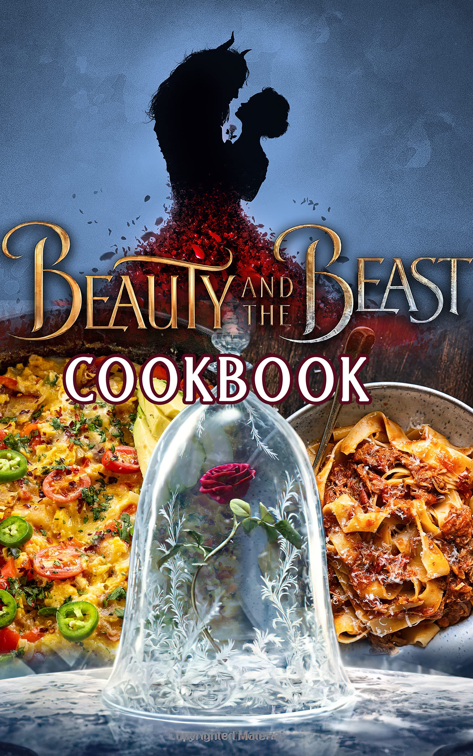 Beauty And The Beast Cookbook: 20 EASY RECIPES TO GET STARTED Beauty ...
