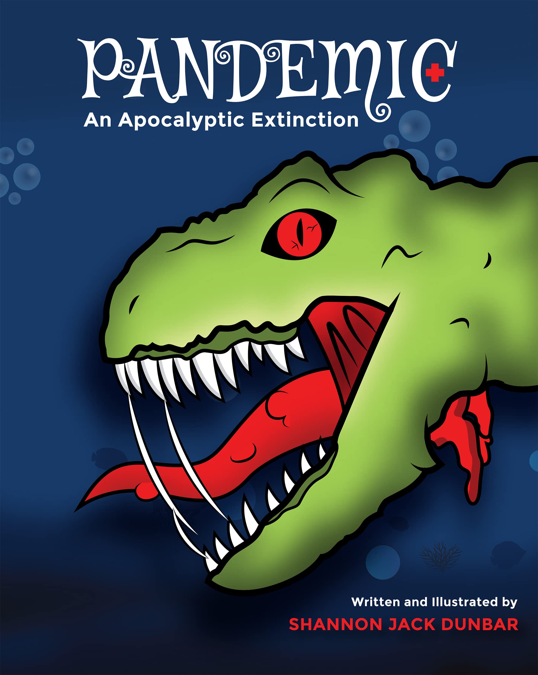Pandemic: An Apocalyptic Extinction by Shannon Jack Dunbar | Goodreads