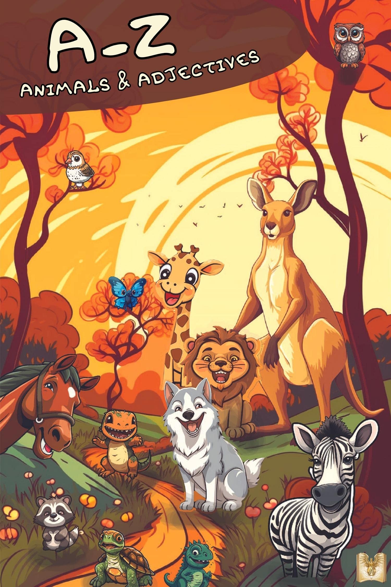 A-Z Animals & Adjectives: Essential life value illustrations for each ...