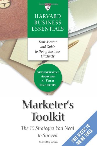 Marketer's Toolkit: The 10 Strategies You Need To Succeed by Harvard ...