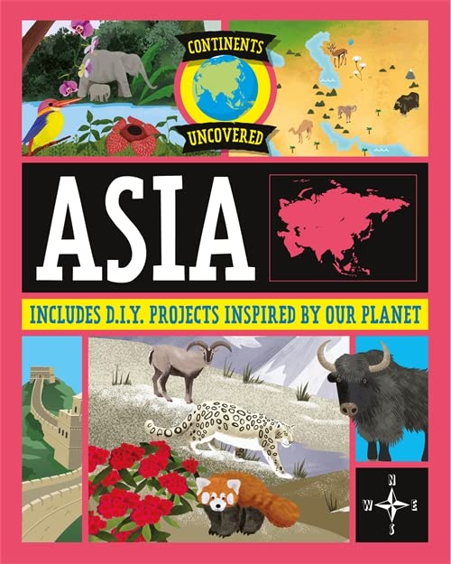 Asia (Continents Uncovered) by Unknown Author | Goodreads
