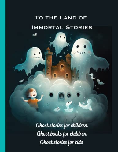Ghost stories for children: Ghost books for children, Ghost stories for ...