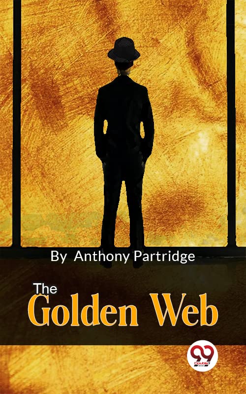 The Golden Web by Anthony Partridge | Goodreads