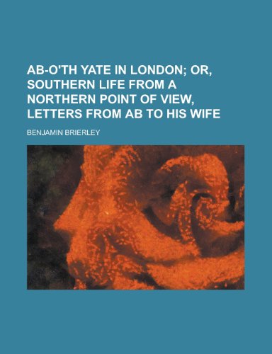 Ab-o'th yate in London by U. S. Government Benjamin Brierley | Goodreads