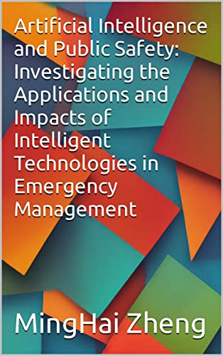 Artificial Intelligence and Public Safety: Investigating the ...