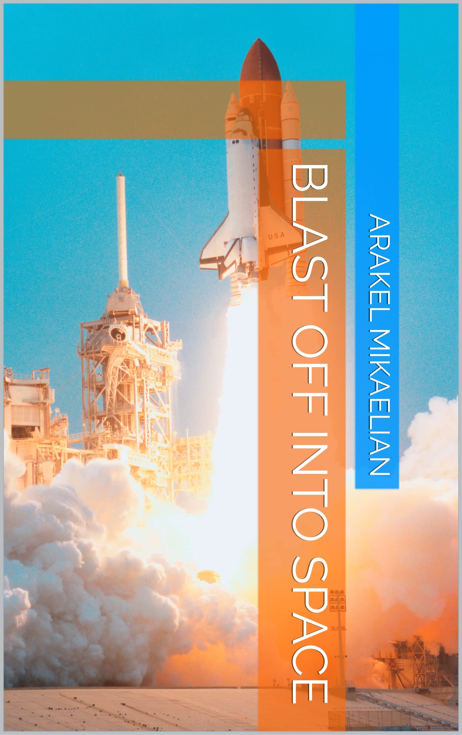 Blast Off Into Space by Arakel Mikaelian | Goodreads