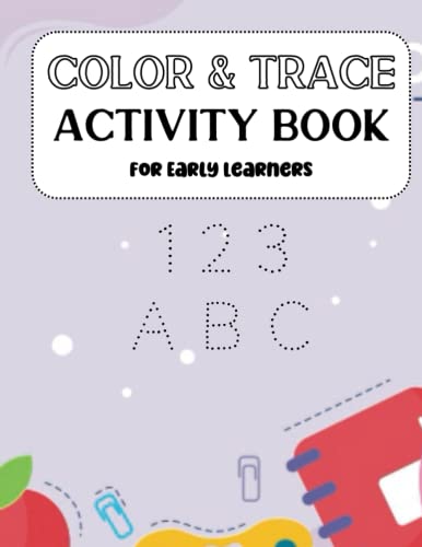 Color & Trace Activity Book For Early Learners: Fun Activities for ...