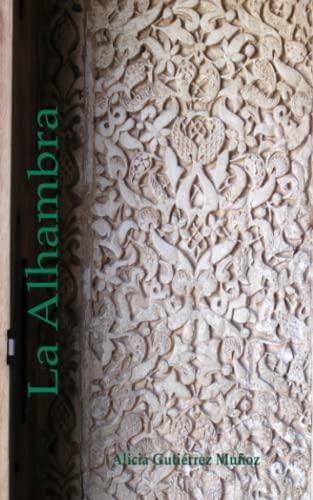 La Alhambra (Spanish Edition) by Alicia Gutiérrez Muñoz | Goodreads