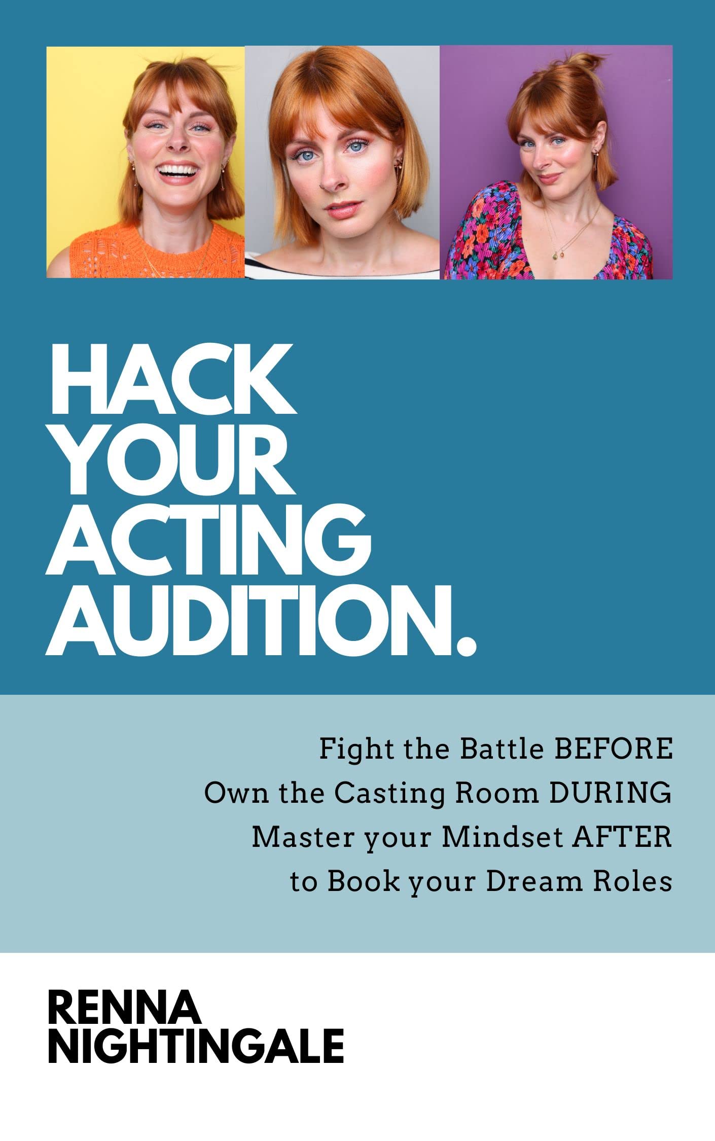 Hack Your Acting Audition: Fight the Battle Before, Own the Casting ...